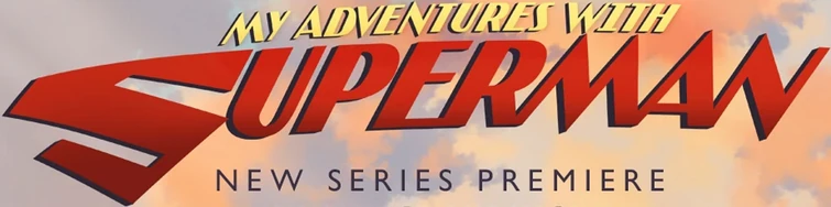 My Adventures With Superman: On Another Rampage | Fandom