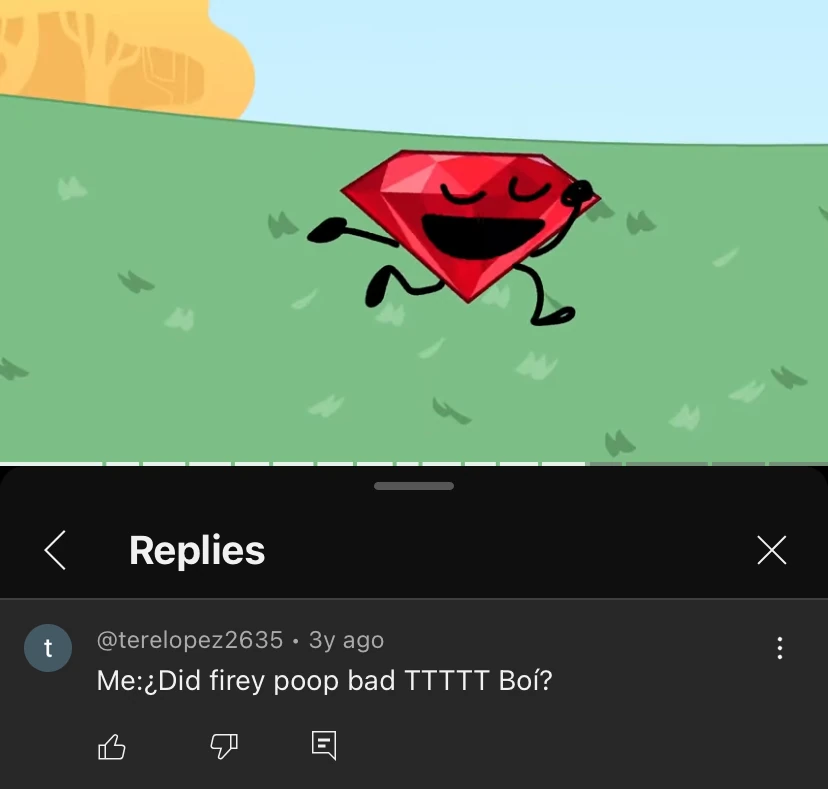 Me:¿Did firey poop bad TTTTT Boí? | Fandom
