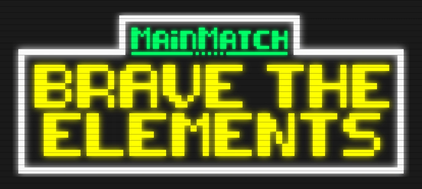 Brave the Elements | 703 ORG Network Wiki | Fandom