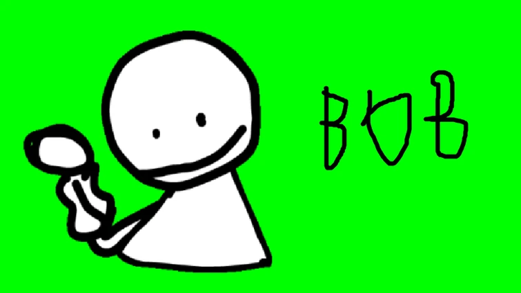 Bob | Fandom