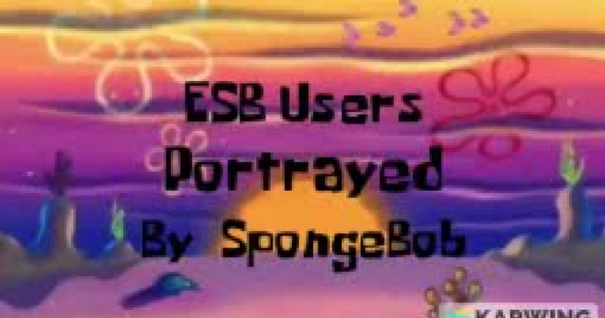 I finished ESB Users Portrayed By SpongeBob video!!! (well, they're not ...