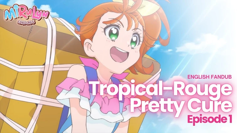 Tropical Rouge Pretty Cure English FanDub | Fandom