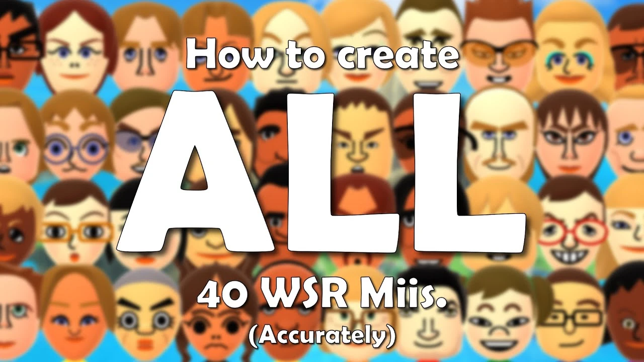 Here it is! It's finally out! How to create ALL 40 WSR Miis! | Fandom