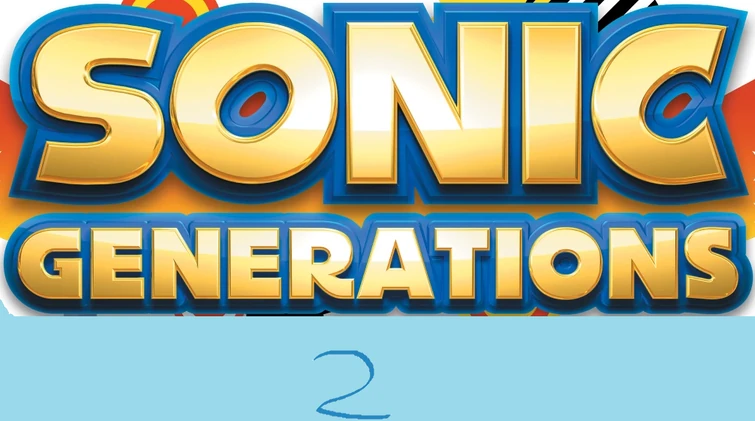 Sonic Generations 2 | Fandom
