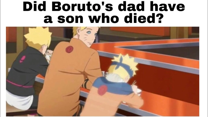 Did boruto's dad have a son who died? | Fandom