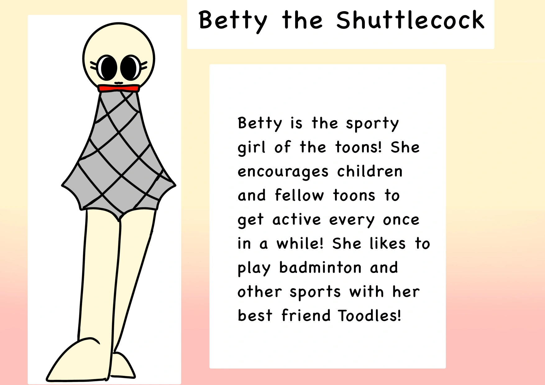 New OC: Betty the Shuttlecock! (Idk if oc introduction things are ...