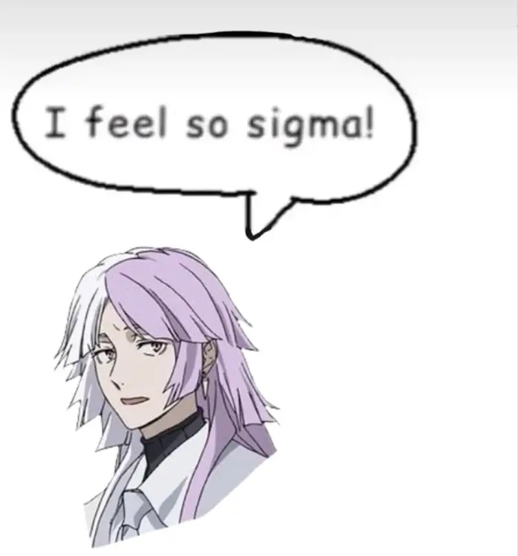 Fresh Sigma meme from me 🤌🤌🤌 | Fandom