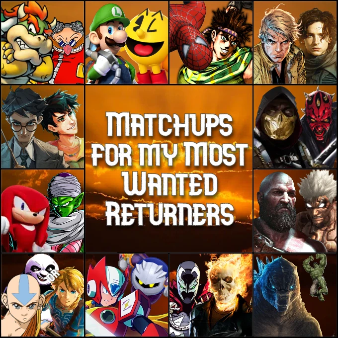 Matchups For My Most Wanted Returners | Fandom