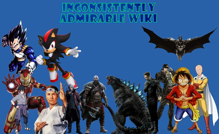 Discuss Everything About Inconsistently Admirable Wiki | Fandom