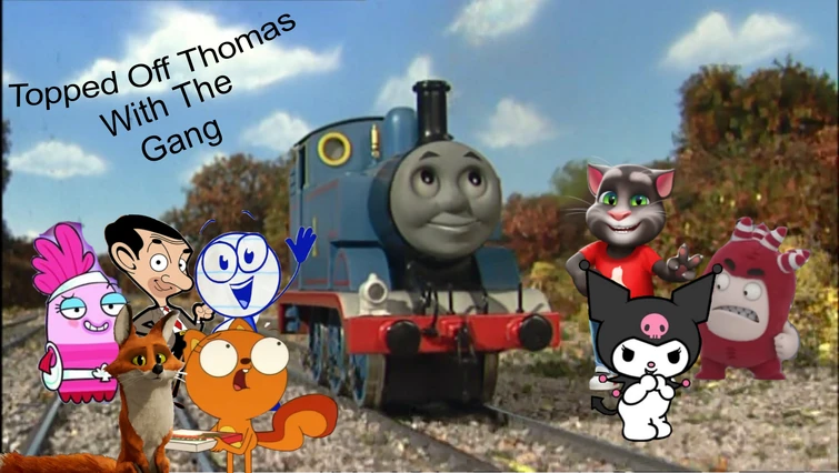 Topped Off Thomas With The Gang | Fandom