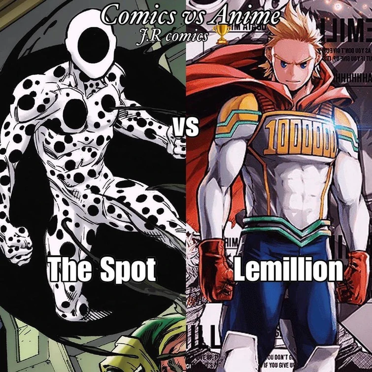 The Spot vs. Lemillion: Who would win in a fight and why? | Fandom