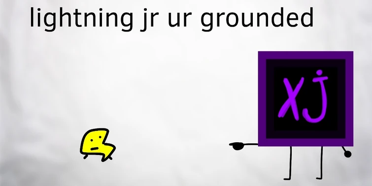 Lightning jr gets ungrounded | Fandom