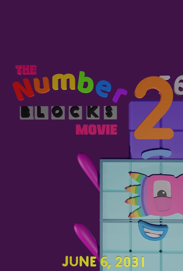 The Numberblocks Movie 2 Concept Poster (2031) | Fandom