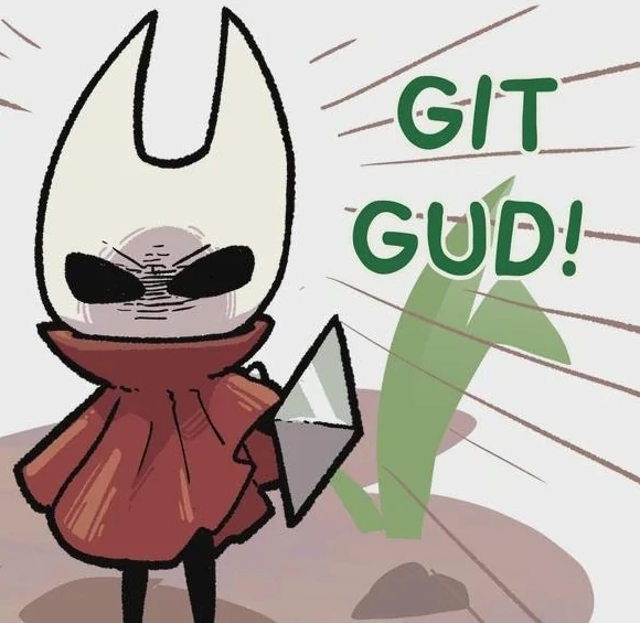 git gud! | Fandom