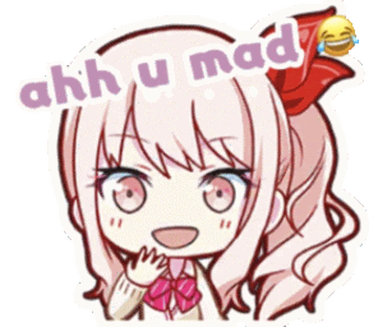 ahh u mad | Fandom