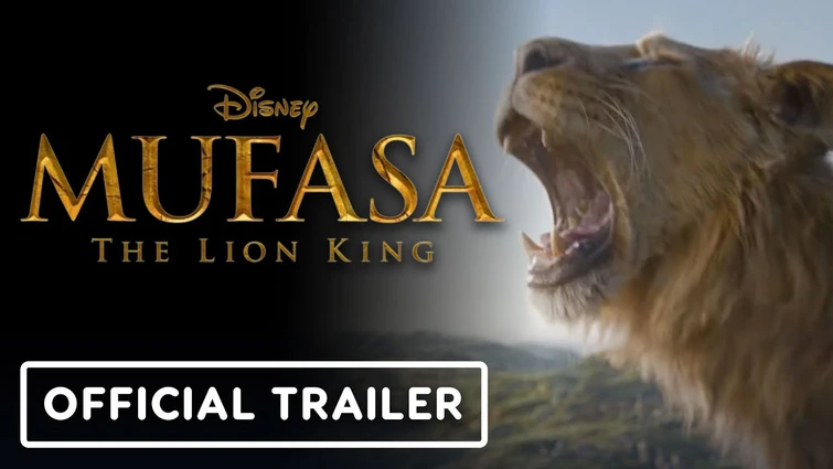 Mufasa: The Lion King - Official Final Trailer (2024) | Fandom