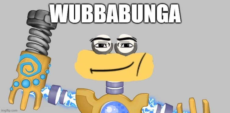 You have been wubbabunga’d. Repost this to your friends to wubbabunga them | Fandom