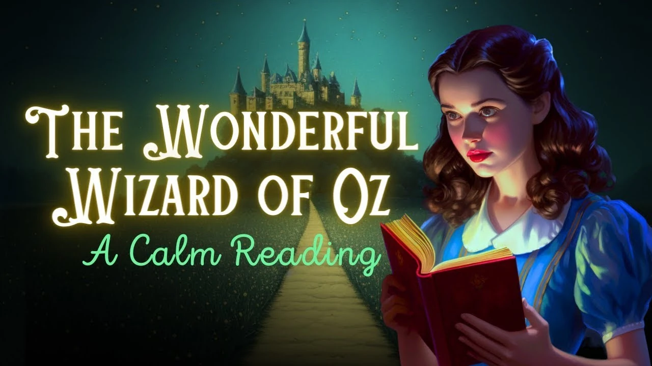 Calm Reading of The Wizard of Oz- FULL Audiobook 📚 Sleepy Time | Fandom