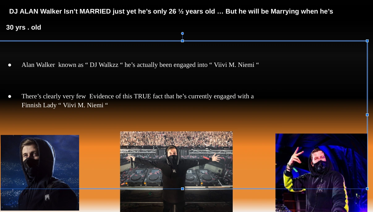 Now , now ... FINALLY ALAN Walker ... I added a little bit more Images ...