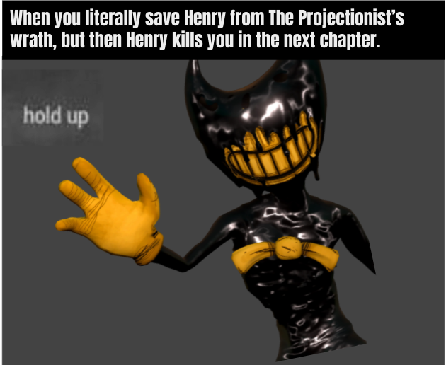 Bendy memes I thought were hilar | Fandom