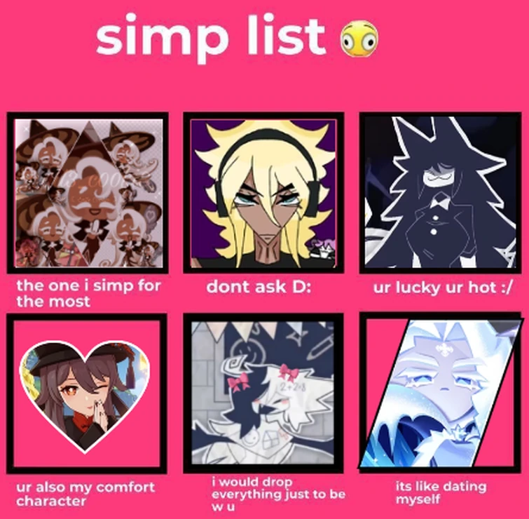 my simp list D: | Fandom