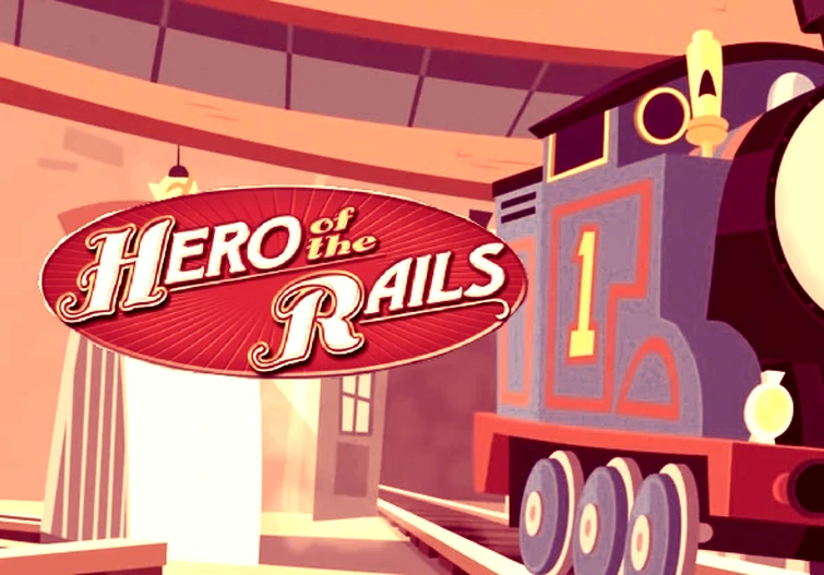 Hero Of The Rails title sequence (reboot) | Fandom