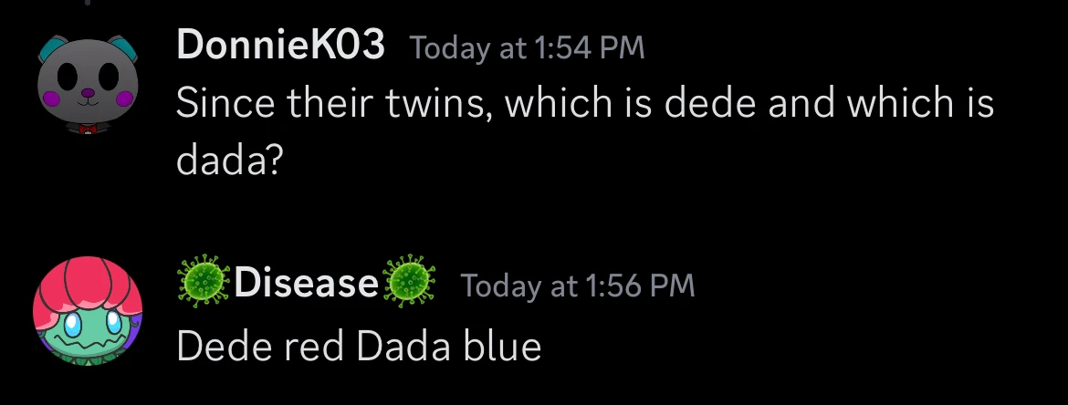 LCT confirmed that Dede is the one in red and Dada is the one in blue ...