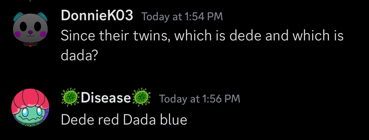 LCT confirmed that Dede is the one in red and Dada is the one in blue ...