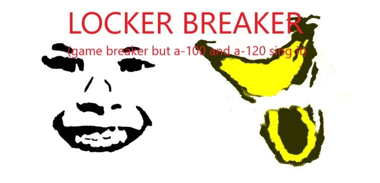 Locker Breaker | Fandom