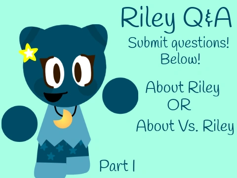 Riley Q&A! | Fandom