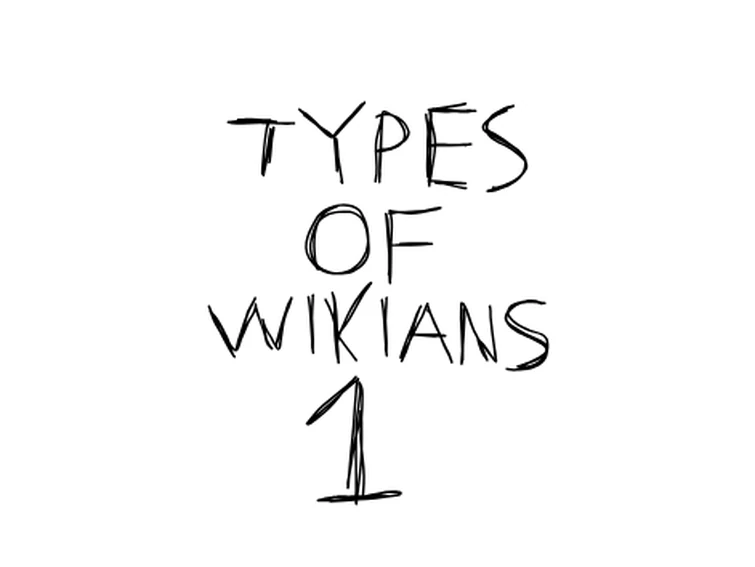 types of wikians | Fandom