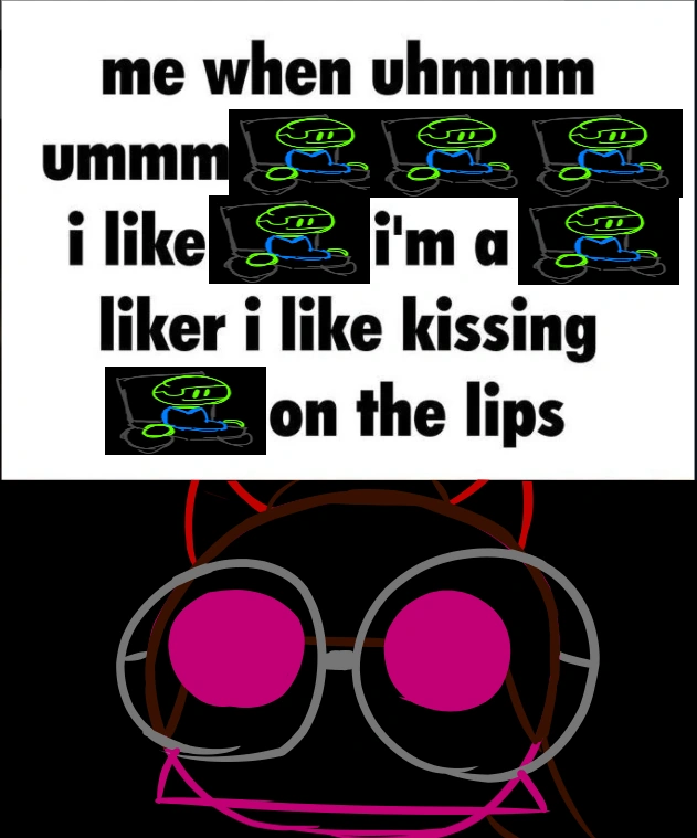 me when uhmmm ummm | Fandom