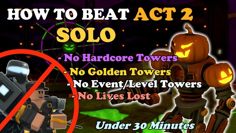 how do you beat act 2 | Fandom