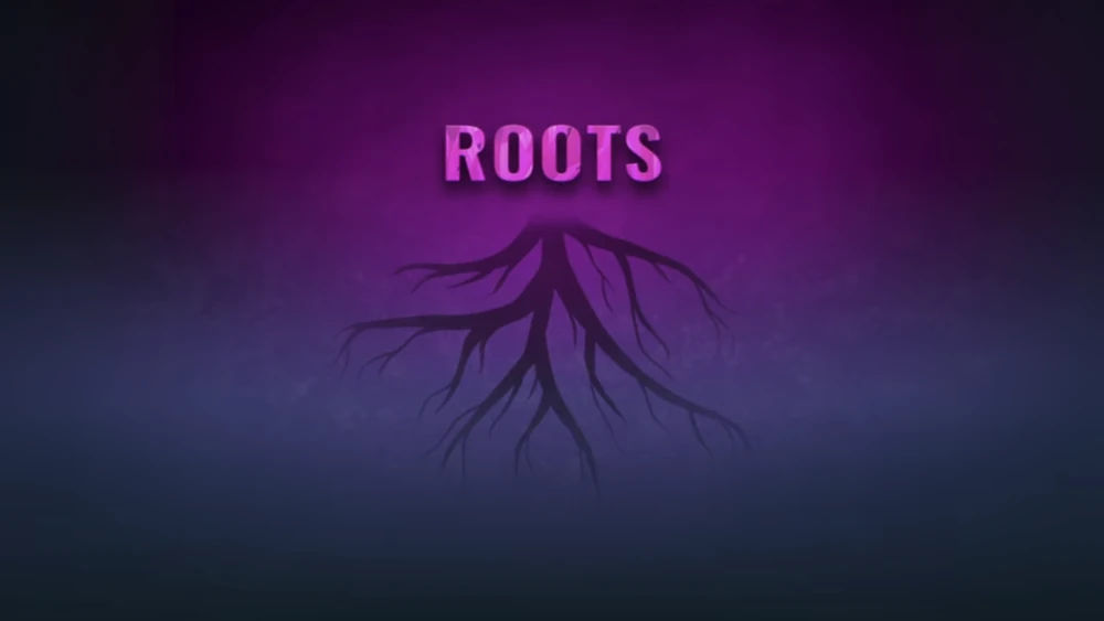 Thoughts on Roots | Fandom