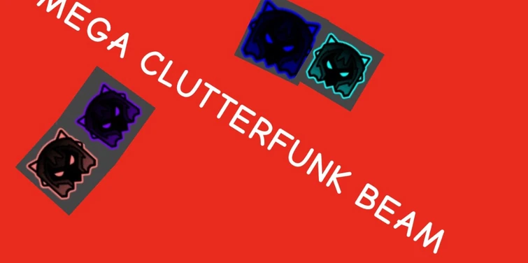How to Get Clutterfunk Beam | Fandom