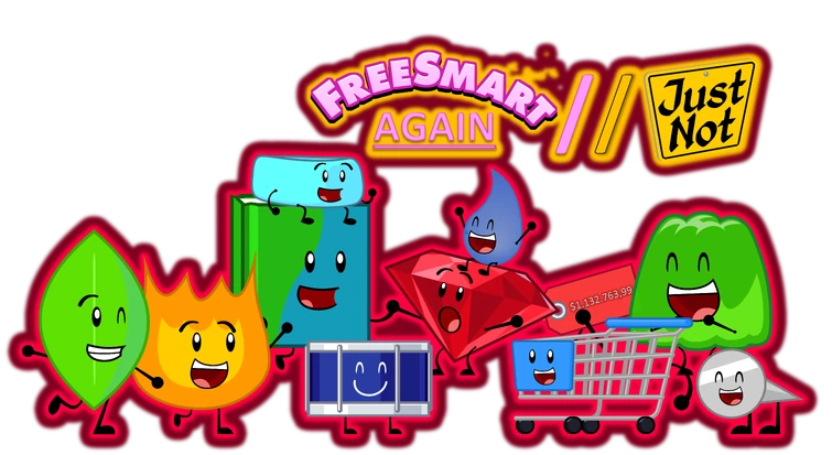 FreeSmart Again/Just Not | Fandom