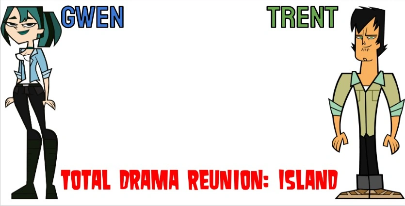 Total Drama Reunion: Island | Gwen and Trent | Fandom