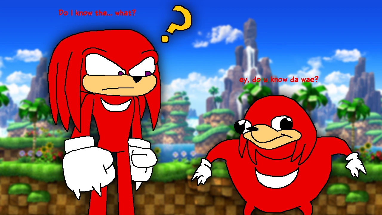 Knuckles meets Ugandan Knuckles | Fandom