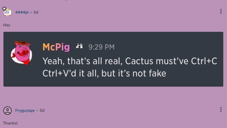 this "proof" is fake. it's just 4444pi pretending to be mcpig. I don't ...