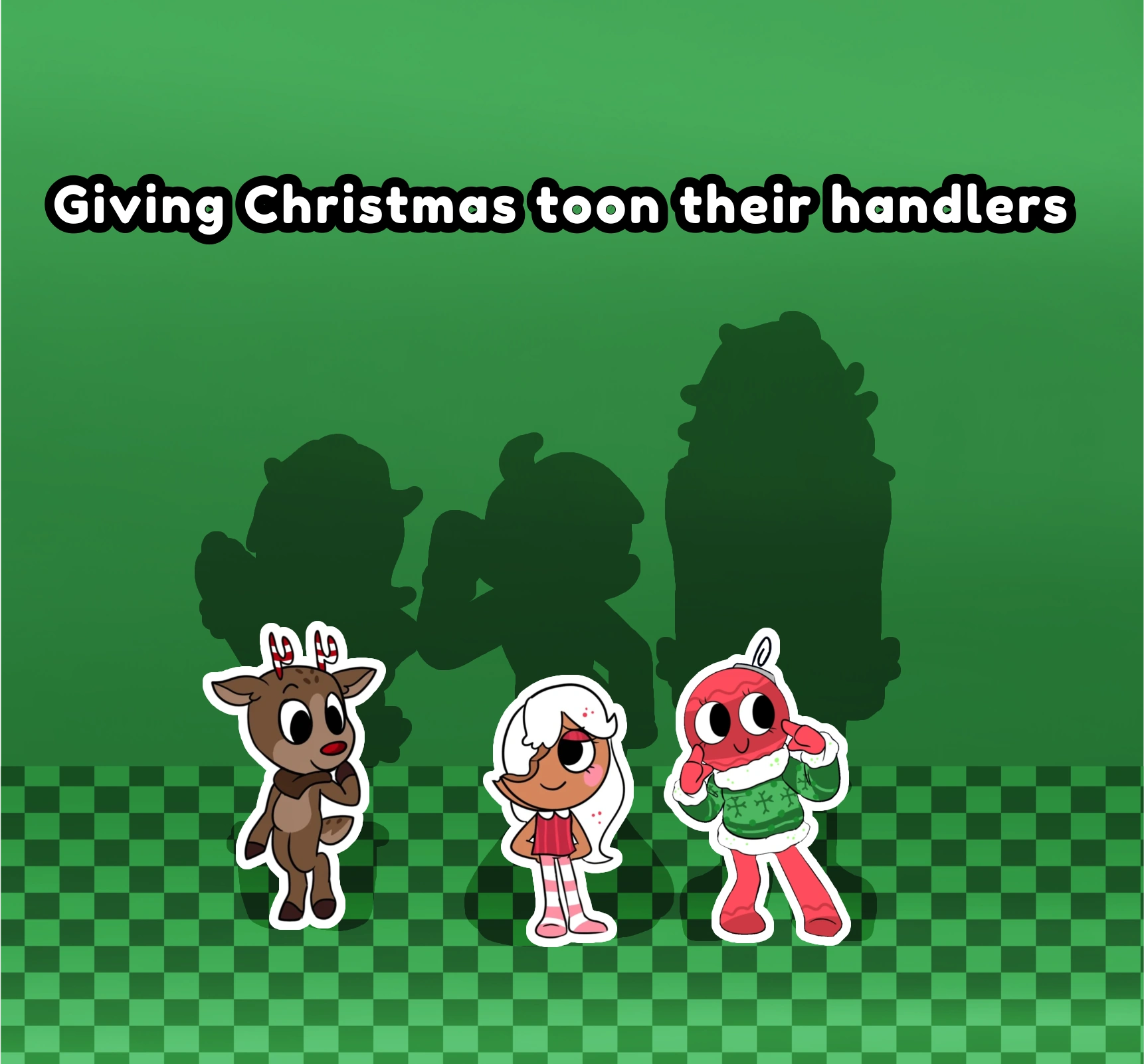 Doing toon handler requests and giving Christmas toons their handler ...