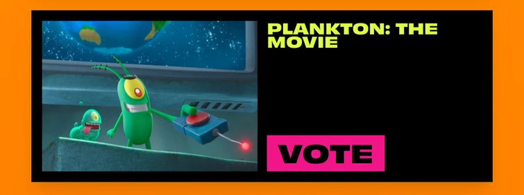 Plankton: The Movie in Nickelodeon kids’ choice awards | Fandom