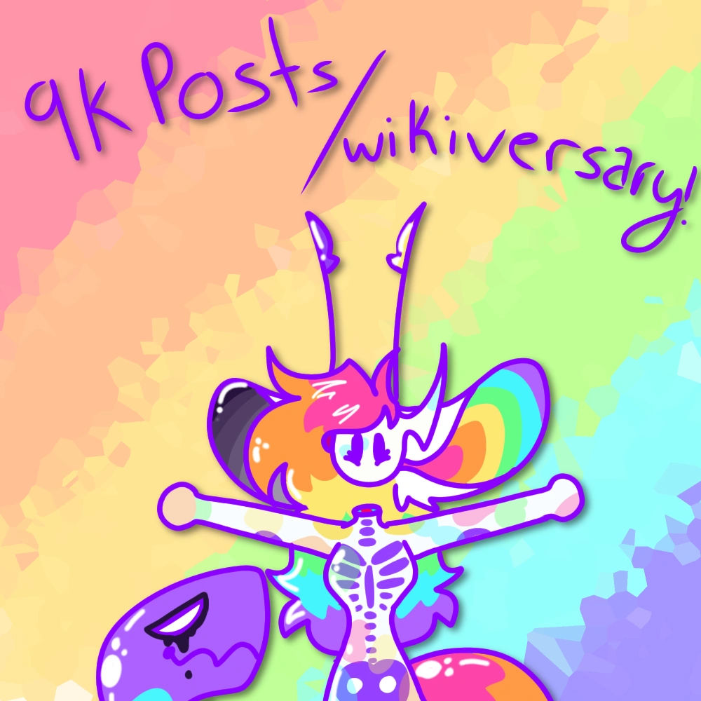 YAYYY, HAPPY 3RD WIKIVERSARY/9K POSTS TO MEEE | Fandom