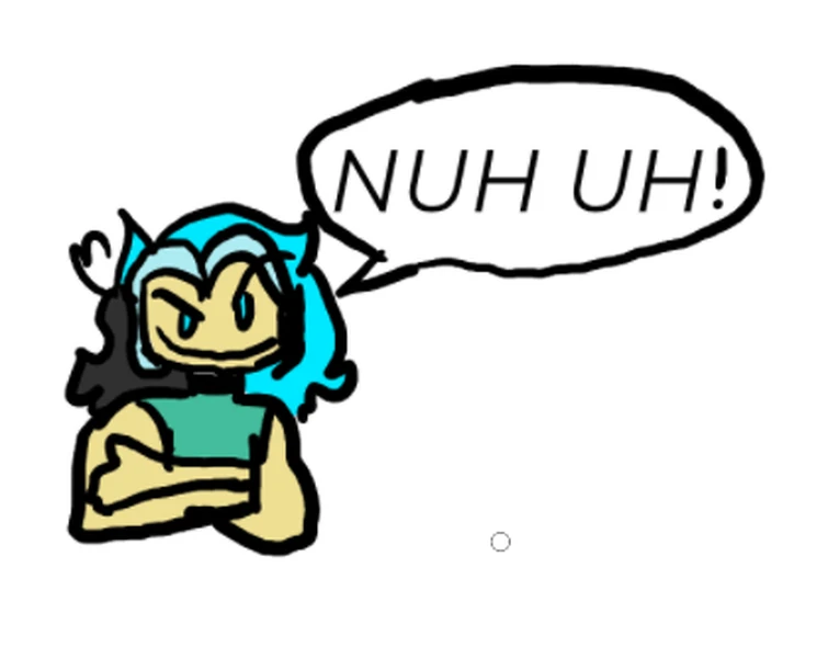 Nuh uh | Fandom