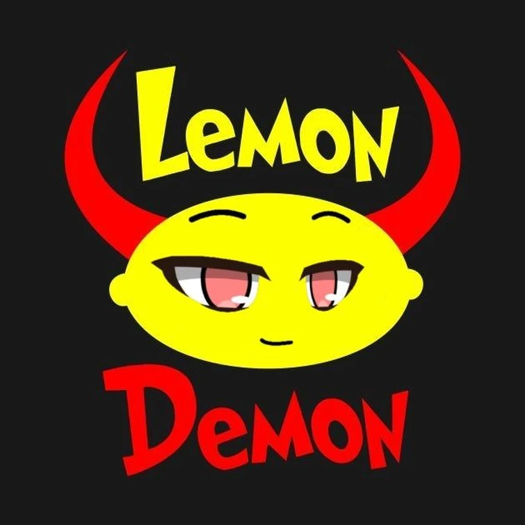 "you better not be gacha face lemon demon logo when I get back!" my ...