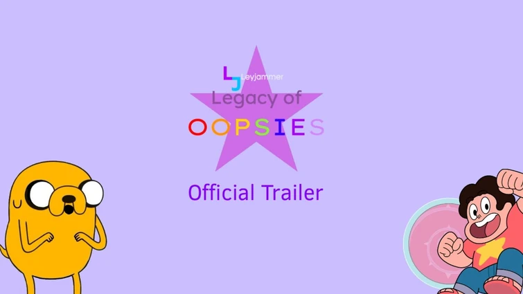 Legacy of Oopsies official trailer | Fandom