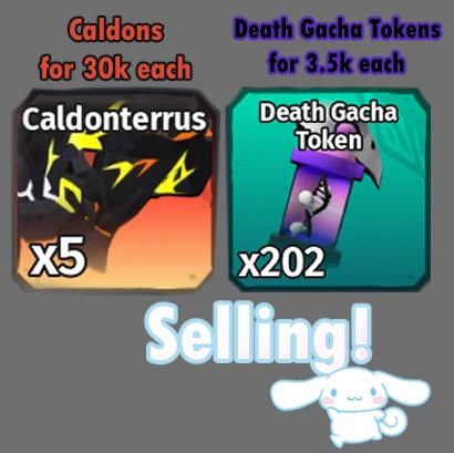 Selling/Trading Caldons and Death Gacha Tokens (a lot) | Fandom