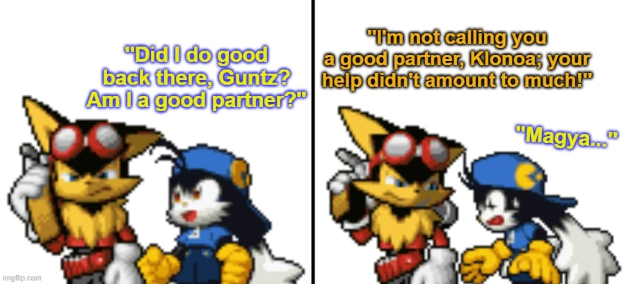 Klonoa was doing his best back there, Guntz! Don't be so hard on him ...