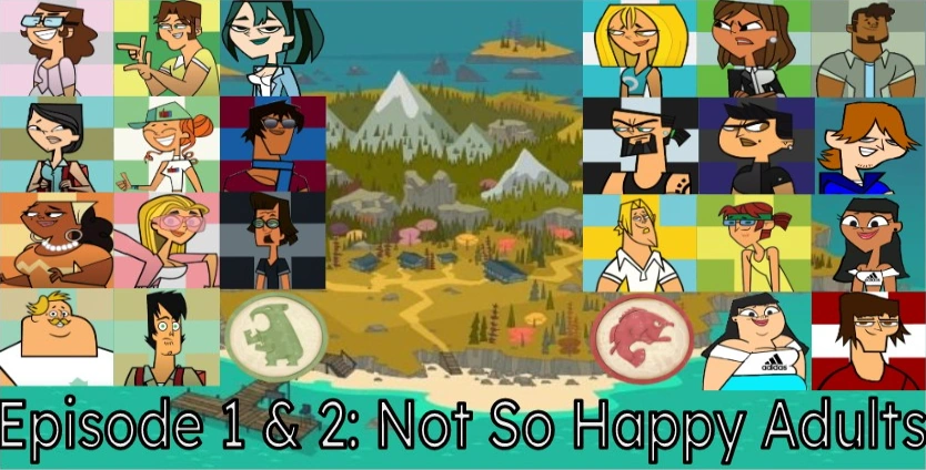 Total Drama Reunion: Island Episode 1 & 2 Not So Happy Adults Part 1 ...