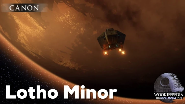 ️ [YouTube: Wookieepedia] New video is up about Lotho Minor! | Fandom