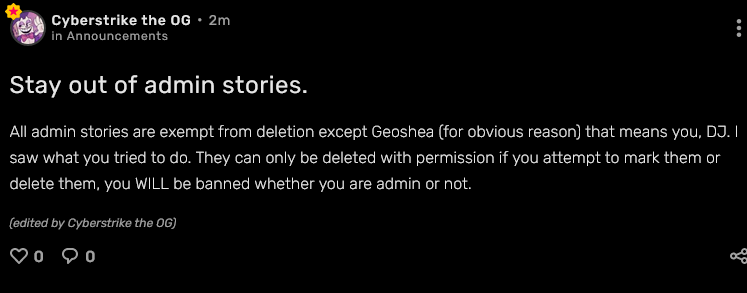 and that "stay out of admin stories" thread, and your threats, are why ...